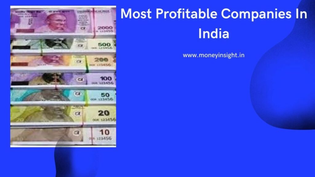 Most Profitable Companies In India - MoneyInsight