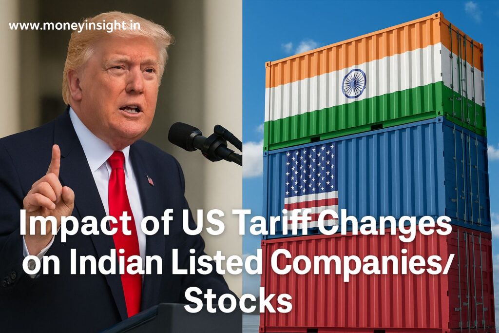 Impact of US Tariff Changes on Indian Listed Stocks - MoneyInsight